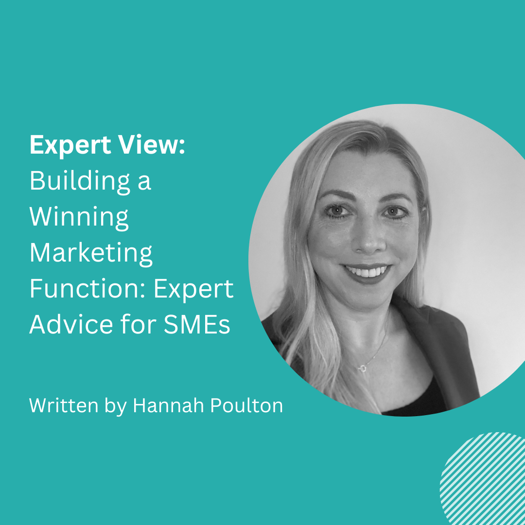 Expert View: Building a Winning Marketing Function: Expert Advice for SMEs